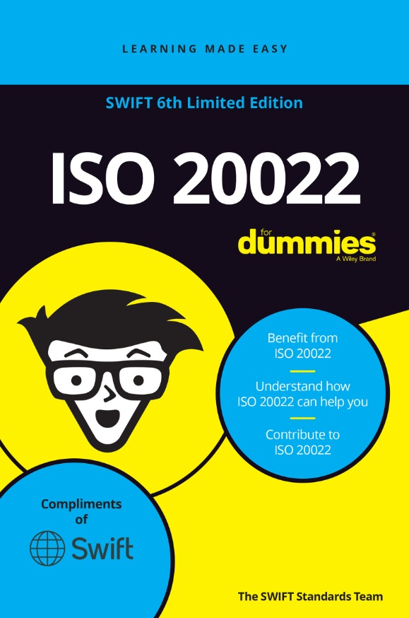 ISO 20022 For Dummies Swift ISO 20022 For Dummies Swift